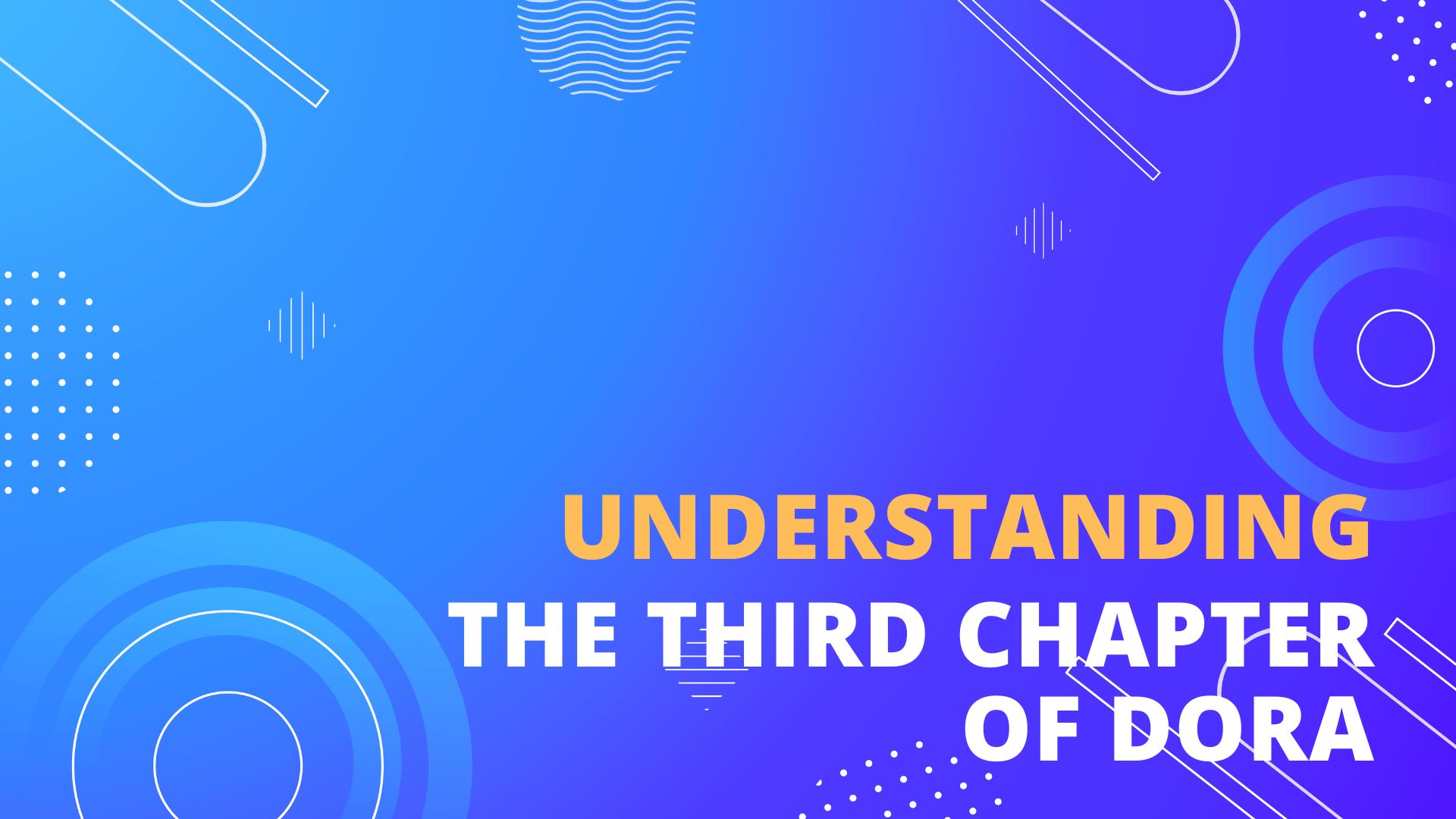 Understanding the Third Chapter of DORA - CRMG